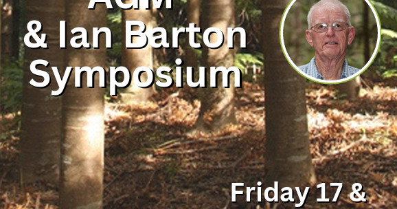 AGM and Ian Barton Symposium • Tāne’s Tree Trust